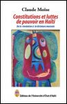 MOISE, CLAUDE – Constitutions et lutte de pouvoir en Haïti. Tome 3 De ...